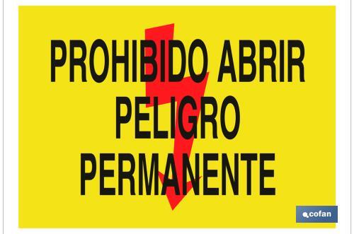Prohibido abrir peligro permanente | Cofan