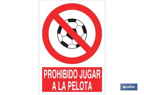 Prohibido jugar a la pelota | Cofan